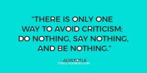 50 Quotes About Being Criticized and How to Handle it