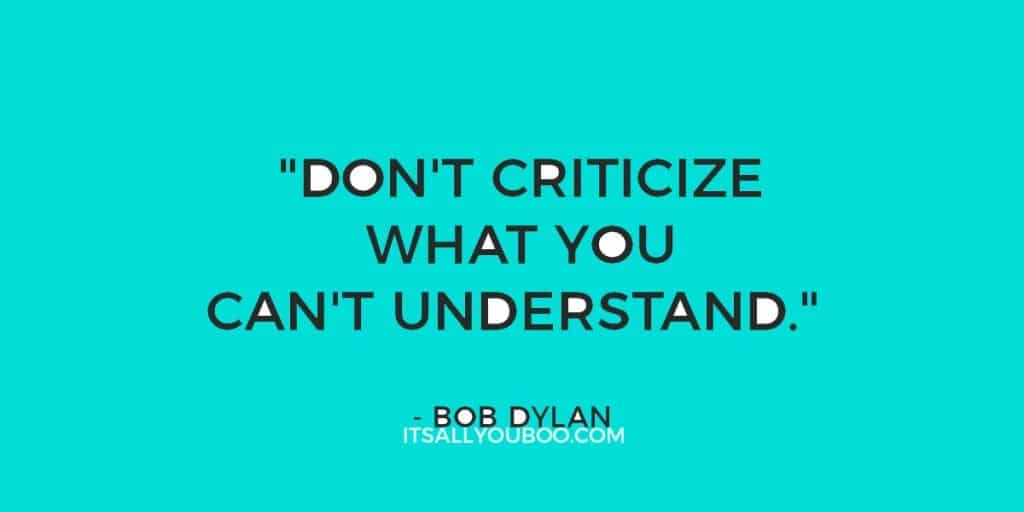 50 Quotes About Being Criticized and How to Handle it