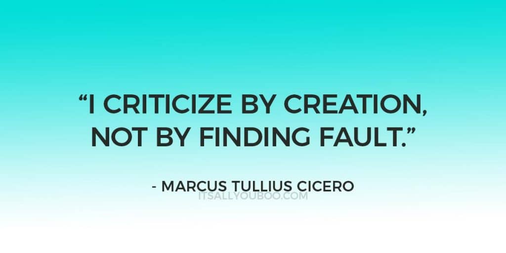 50 Quotes About Being Criticized and How to Handle it