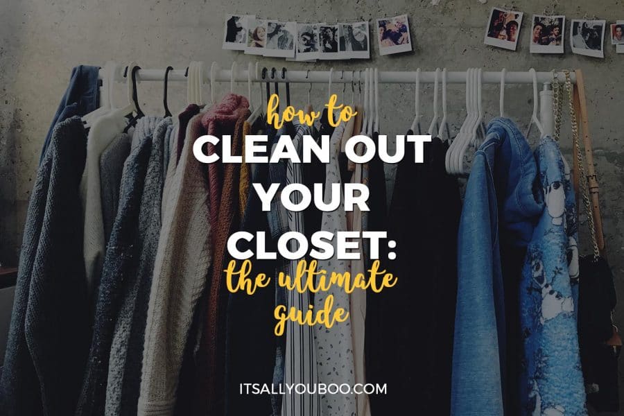 How to Clean Out Your Closet: The Ultimate Guide