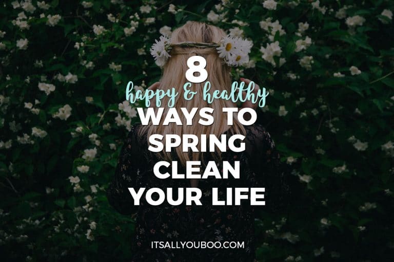 8 Happy & Healthy Ways to Spring Clean Your Life