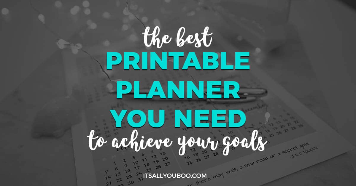 The Best Printable Planner You Need to Achieve Your Goals