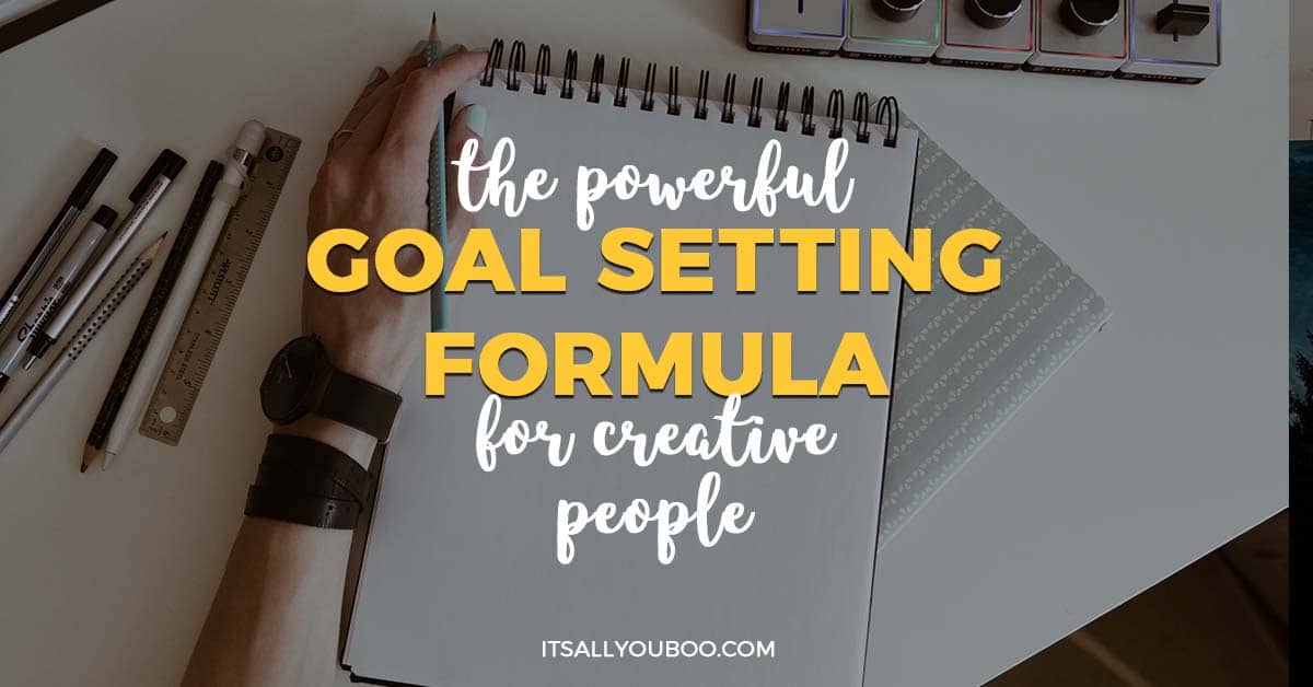 The Powerful Goal-Setting Formula for Creative People