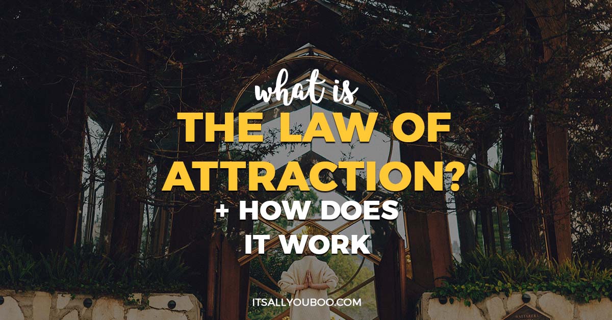 What is the Law of Attraction? How Does it Work?