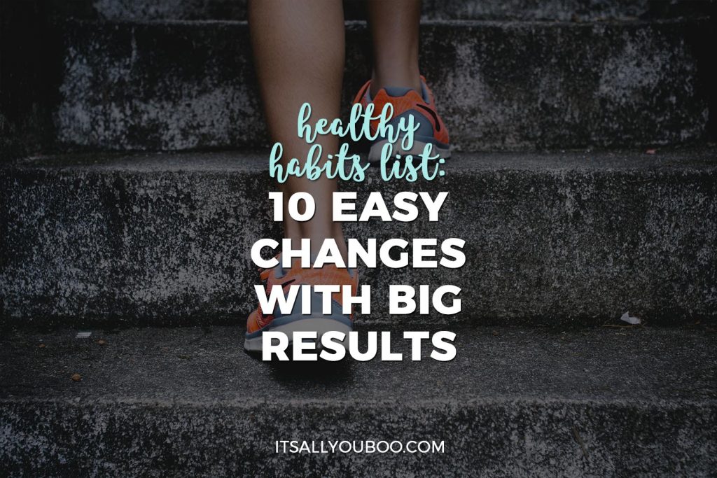 Healthy Habits List: 10 Easy Changes With Big Results