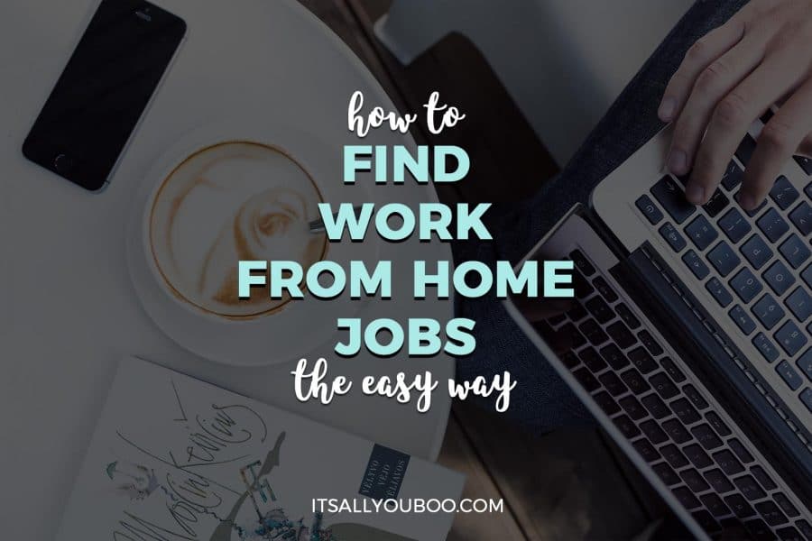 How to Find Work from Home Jobs the Easy Way