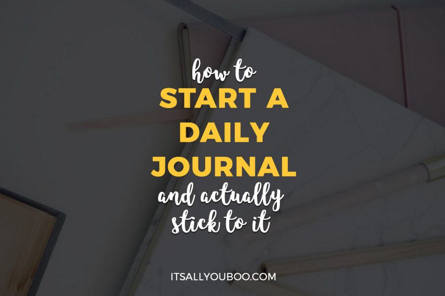 How to Start a Daily Journal and Actually Stick With It