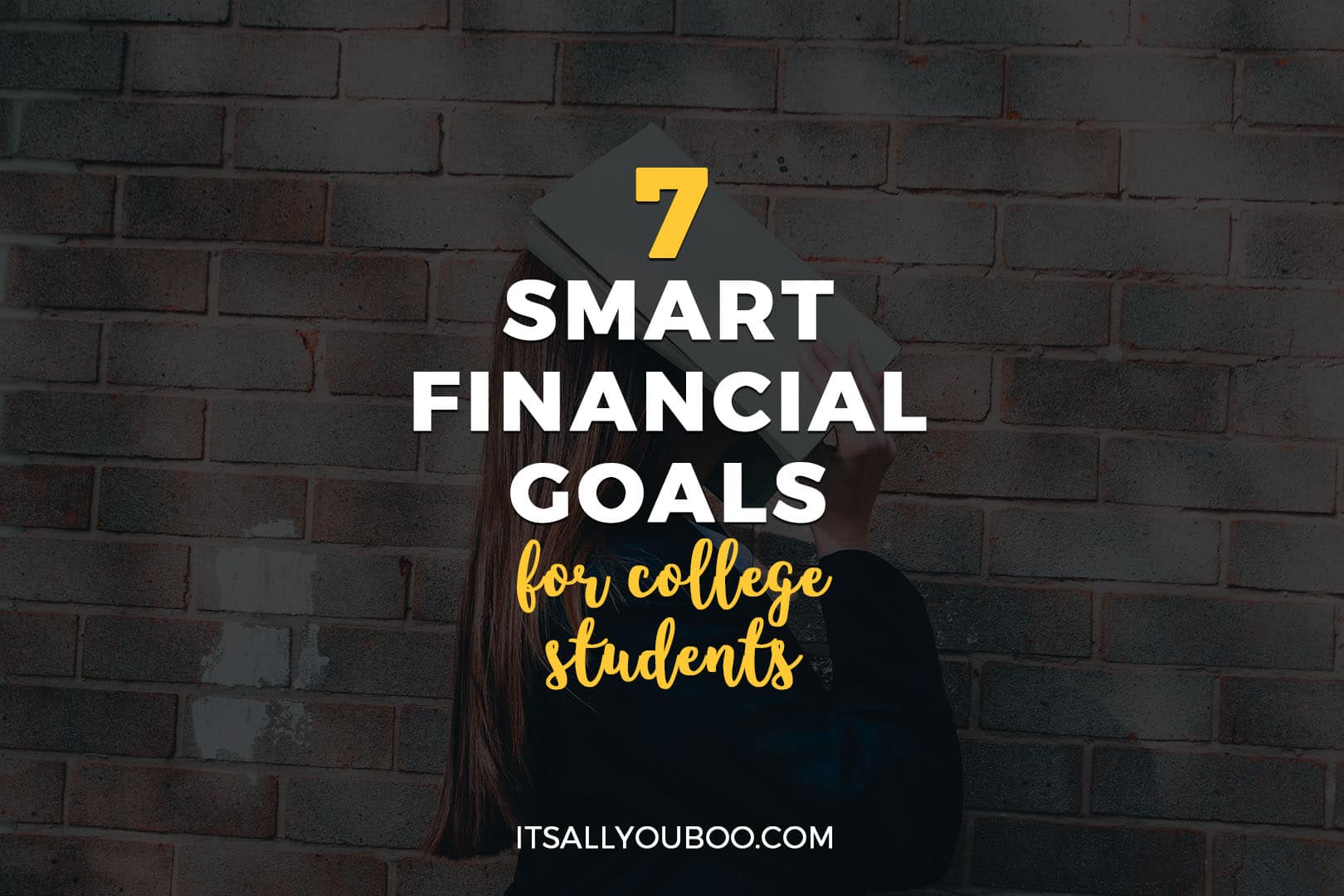 7 Smart Financial Goals For College Students 7 Smart Financial Goals For College Students