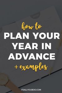 How to Plan Your Year in Advance + Examples (Updated for 2025)