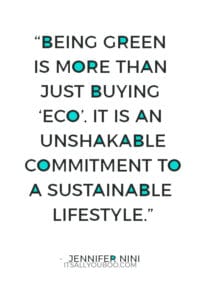 How Being More Eco Friendly Makes You a Better Person