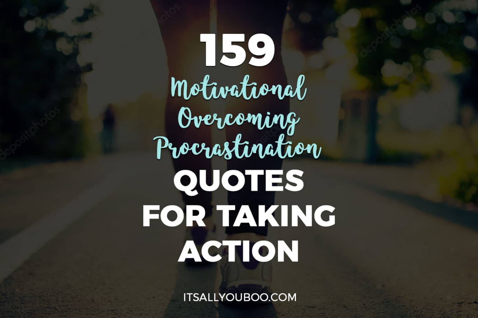 159 Motivational Overcoming Procrastination Quotes for Taking Action
