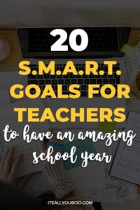 20 SMART Goals for Teachers to Have an Amazing School Year