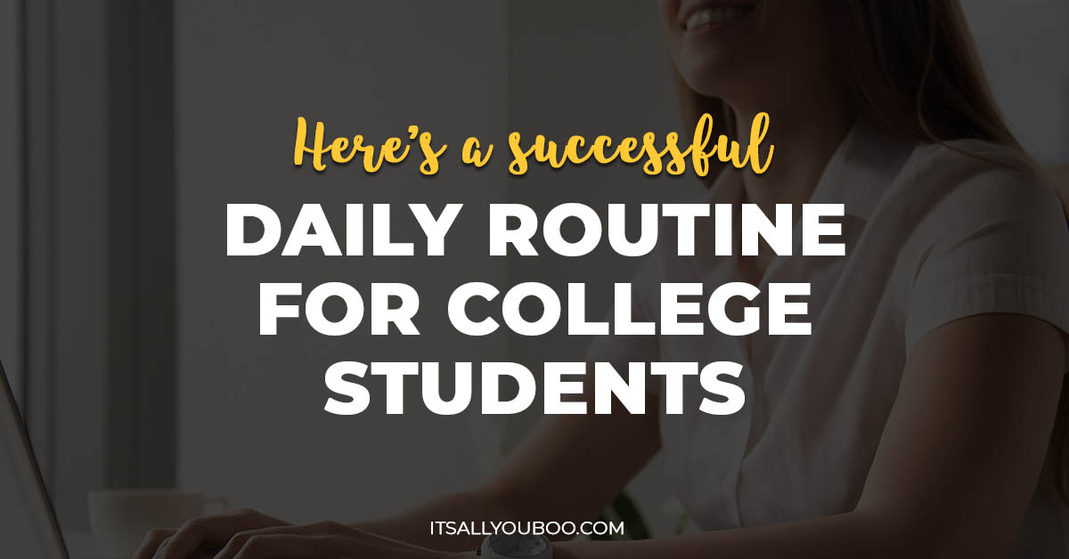 Here s A Successful Daily Routine Schedule For College Students
