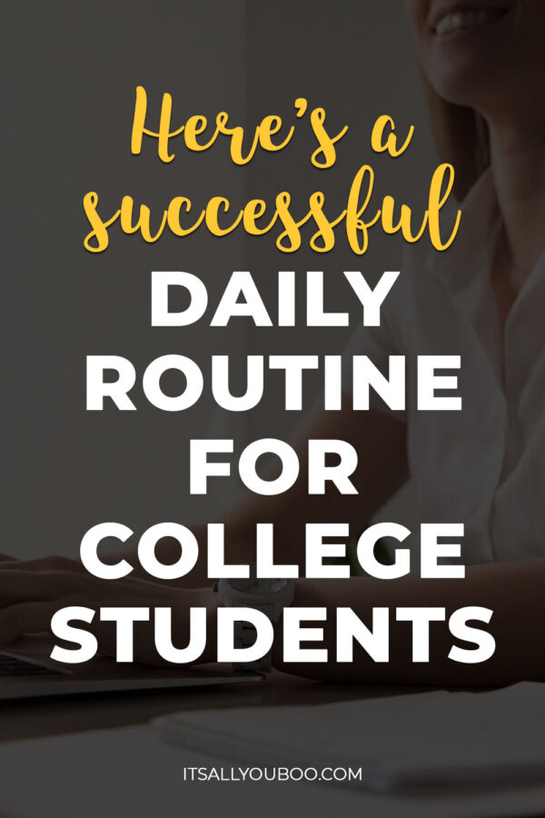Here's A Successful Daily Routine Schedule for College Students