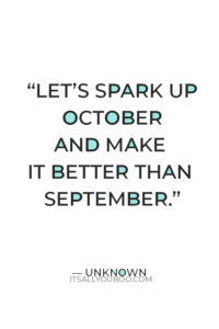 72 Inspirational Happy October Quotes and Sayings