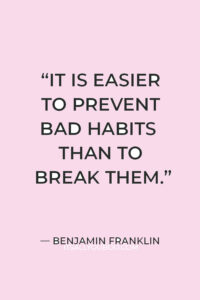 Top 10 Bad Habits to Unlearn and Get Rid Of Today