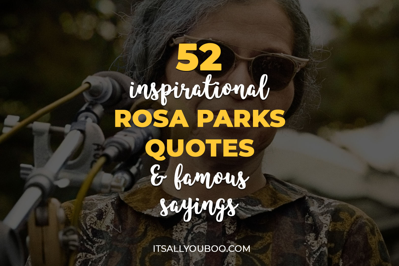 52 Inspirational Rosa Parks Quotes and Famous Sayings