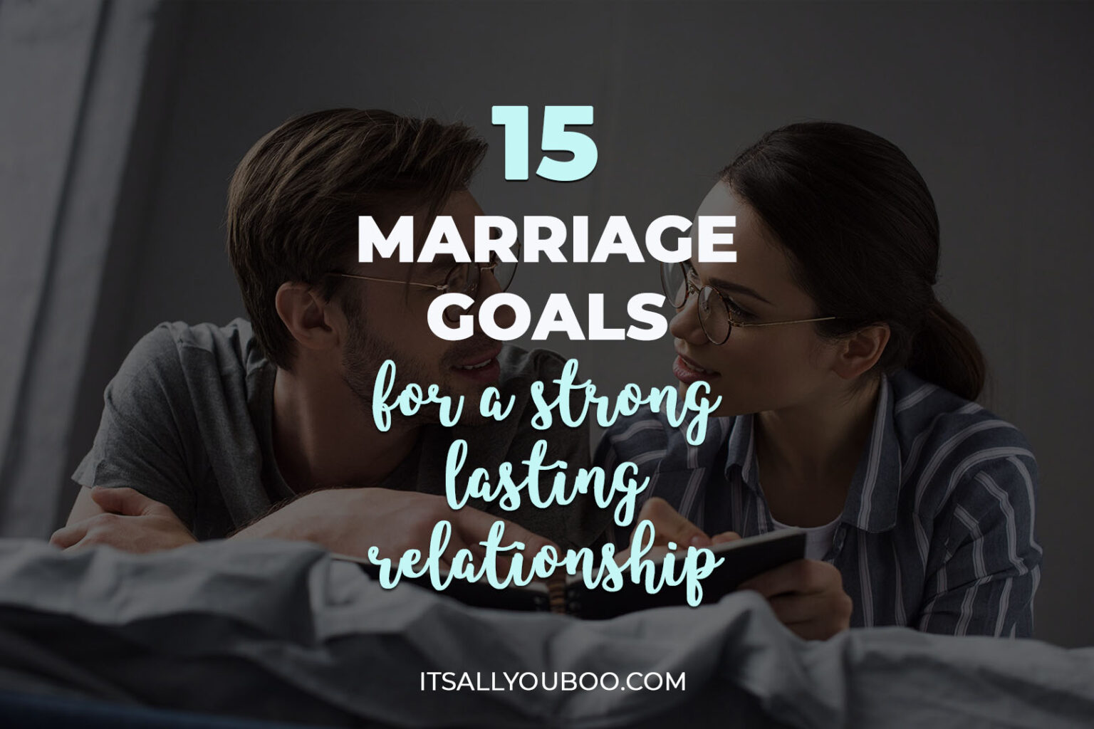 30 Platonic and Romantic SMART Relationship Goals Examples