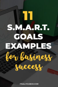 11 SMART Goals Examples for Business Success