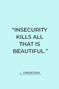 Dealing With Insecurity: 9 Secrets to Gaining Confidence