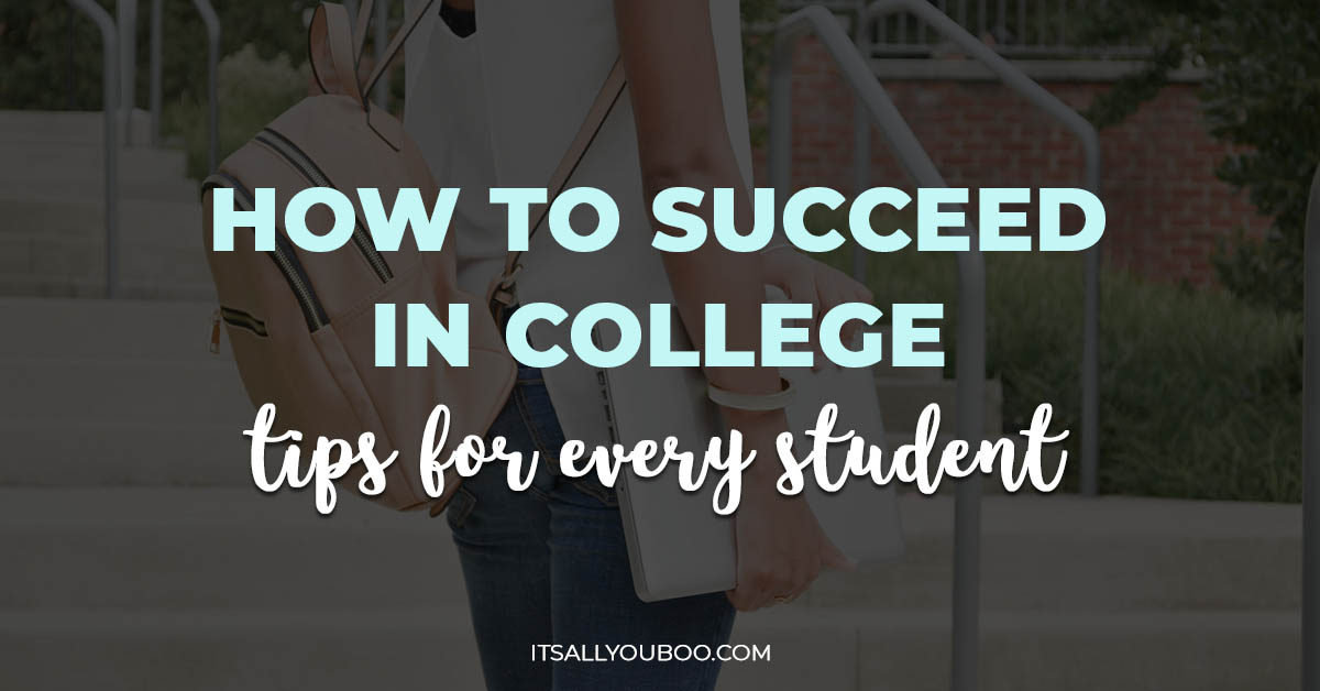 How to Succeed in College: Tips for Every Student