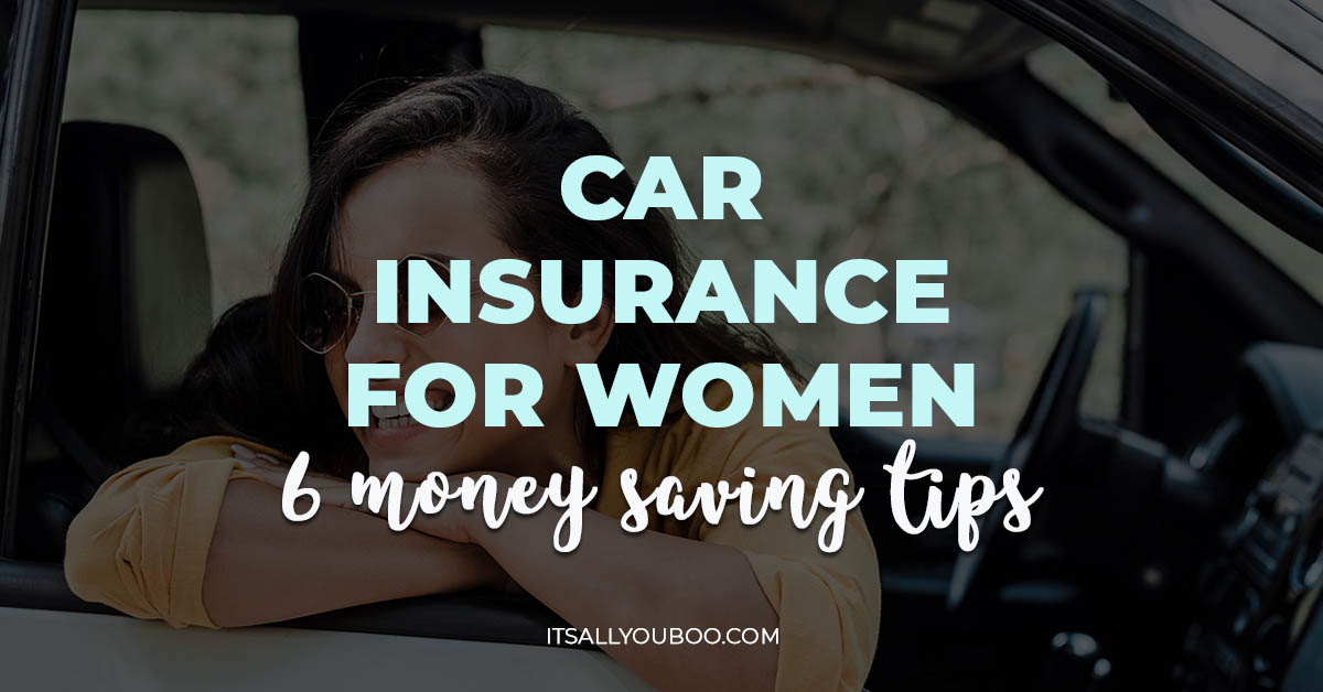 Car Insurance for Women: 6 Huge Money-Saving Tips