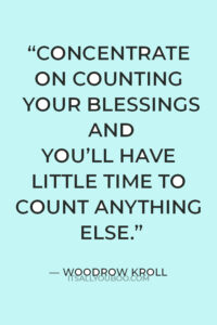118 Inspirational Count Your Blessings Quotes to Express Gratitude