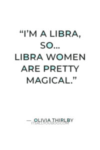 130 Beautiful Libra Quotes for the Balanced Scales of the Zodiac