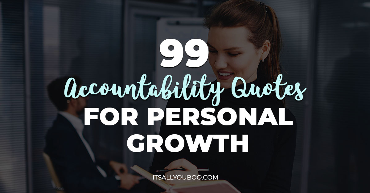 99 Accountability Quotes About Personal Growth and Leadership
