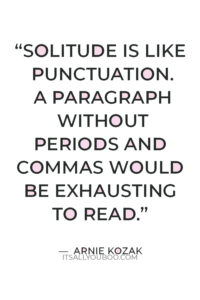 125 Positive Solitude Quotes: The Power and Beauty of Being Alone