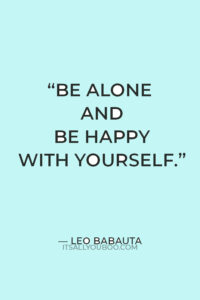 125 Positive Solitude Quotes: The Power and Beauty of Being Alone