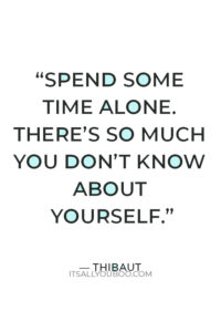 125 Positive Solitude Quotes: The Power and Beauty of Being Alone