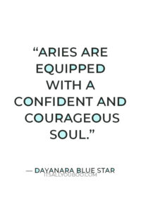 58 Inspiring Aries Quotes for Instagram or Your Next Tattoo