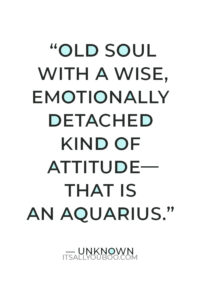 70 Positive Aquarius Quotes for the Water Bearer of the Zodiac