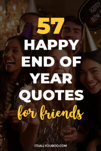 57 Happy and Hilarious End-of-Year Quotes for Friends