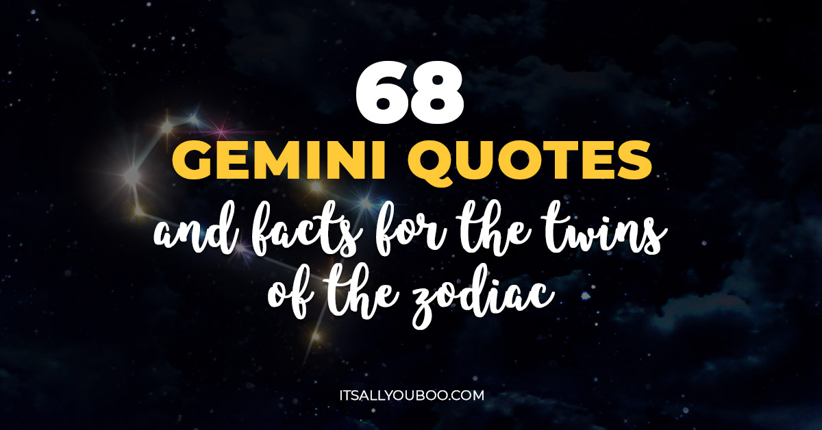 68 Gemini Quotes and Fun Facts for the Twins of the Zodiac