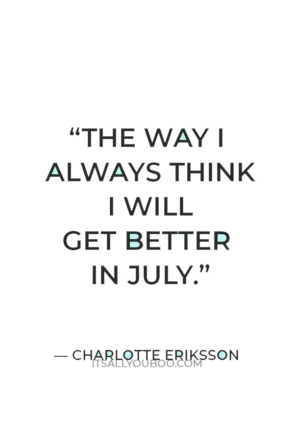 77 Hello July Quotes to Celebrate the Heart of Summer