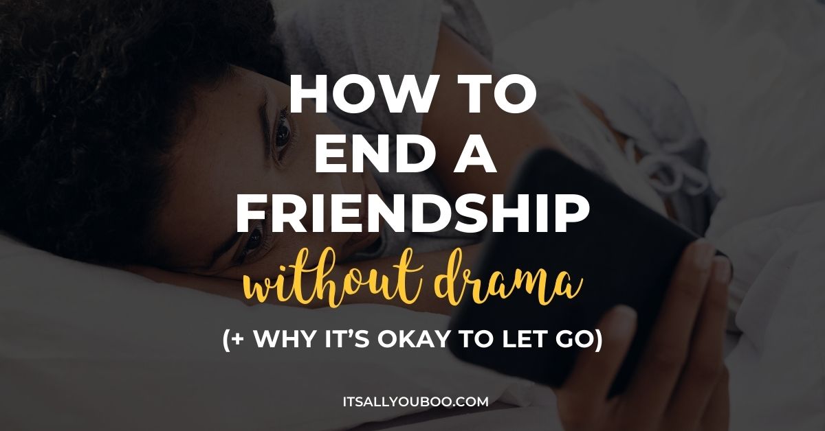 How to End a Friendship Without Drama or Guilt