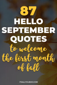 87 Hello September Quotes to Welcome the First Month of Fall