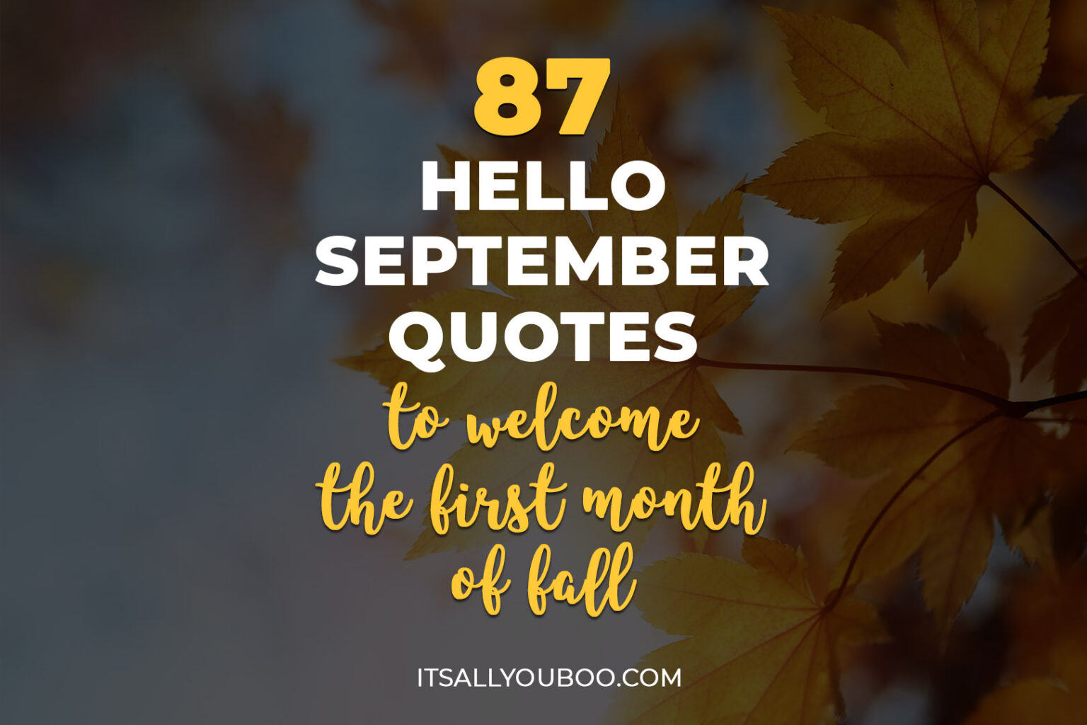 87 Hello September Quotes to Welcome the First Month of Fall
